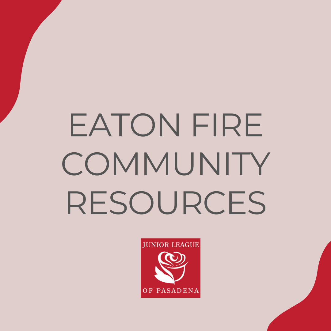 Eaton Fire Resources - The Junior League of Pasadena